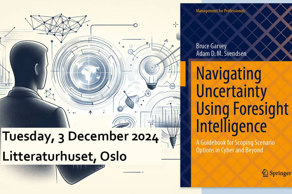 Book launch: Navigating Uncertainty Using Foresight Intelligence - Norwegian Armed Forces